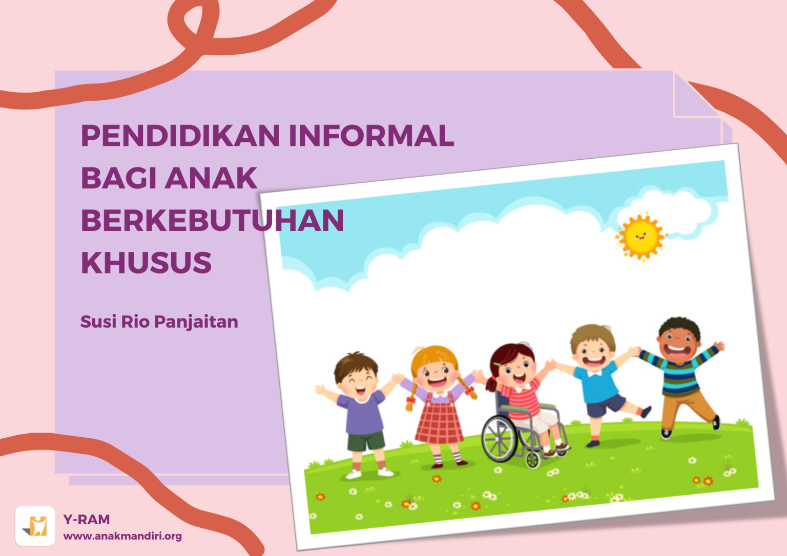 PENDIDIKAN INFORMAL BAGI ANAK BERKEBUTUHAN KHUSUS (ABK) – Rumah Anak ...
